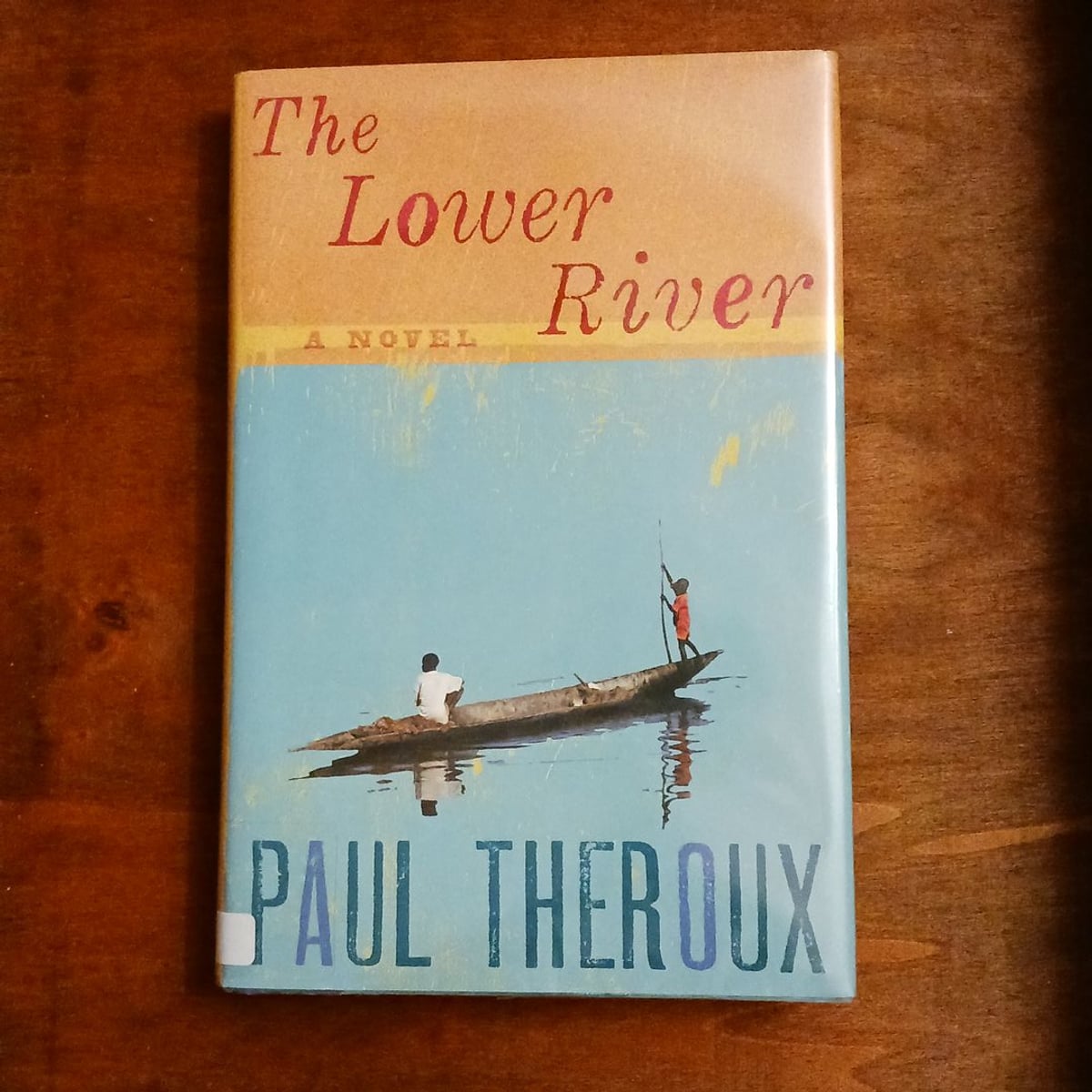 The Lower River by Paul Theroux