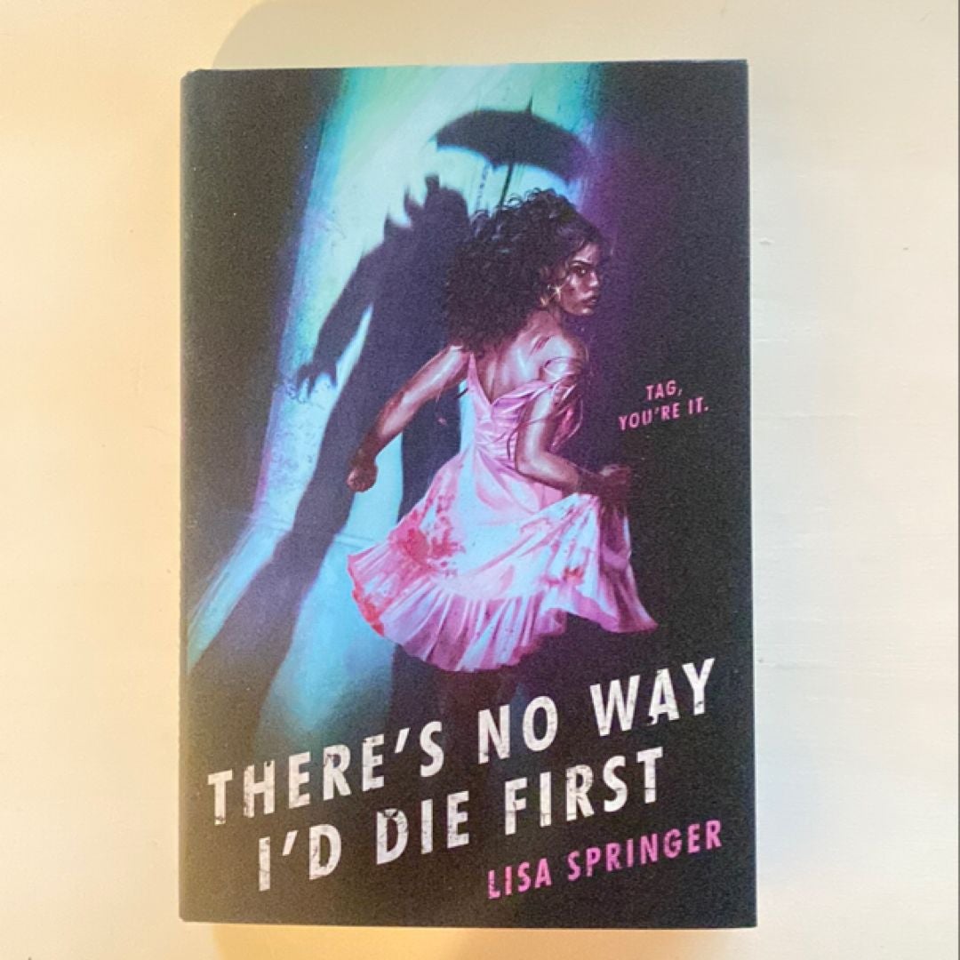 There's No Way I'd Die First by Lisa Springer, Hardcover | Pangobooks