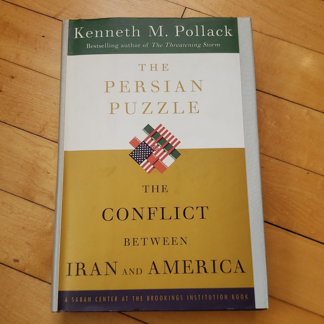 The Persian Puzzle by Kenneth M. Pollack
