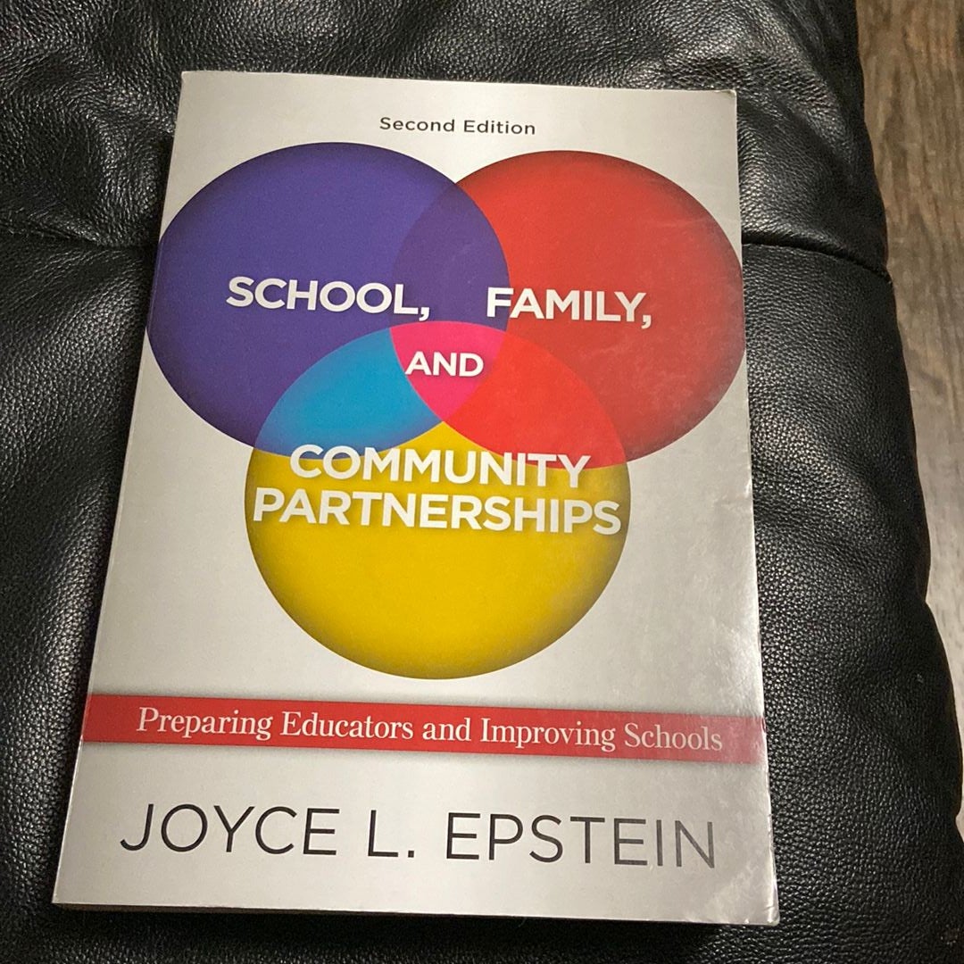 School, Family, and Community Partnerships by Joyce L. Epstein, Marsha ...