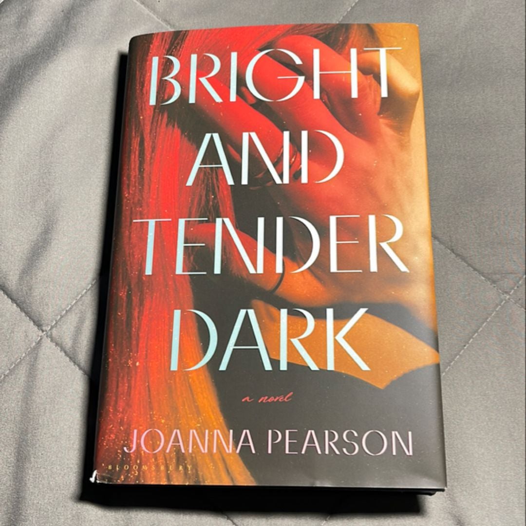 Bright and Tender Dark by Joanna Pearson, Hardcover | Pangobooks