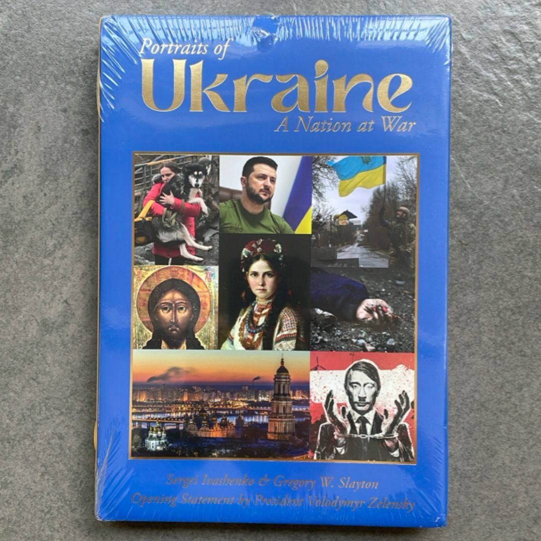 Portraits of Ukraine, A Nation at War by Sergei Ivashenko; Gregory W. Slayton, Hardcover ...