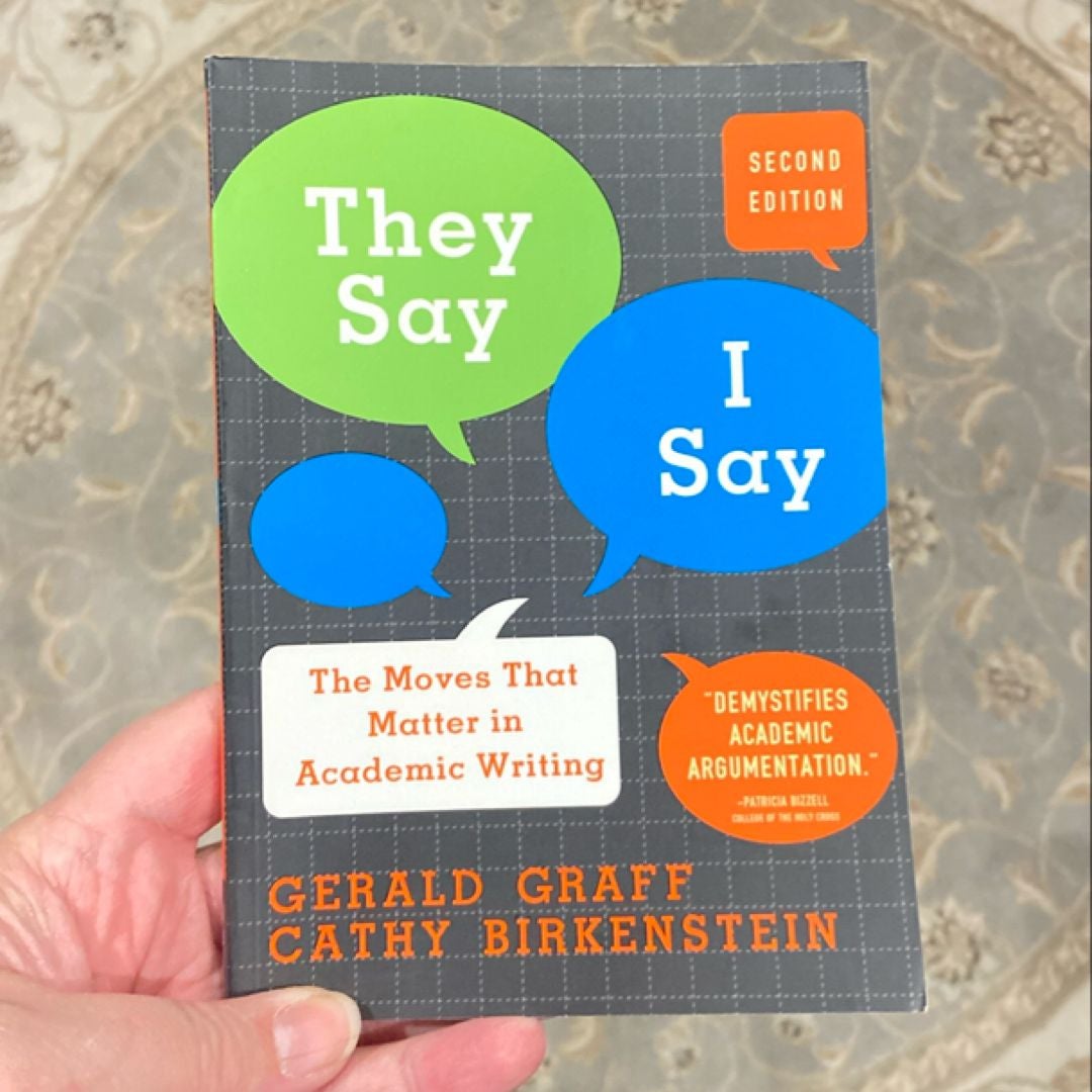 They Say / I Say by Gerald Graff, Cathy Birkenstein