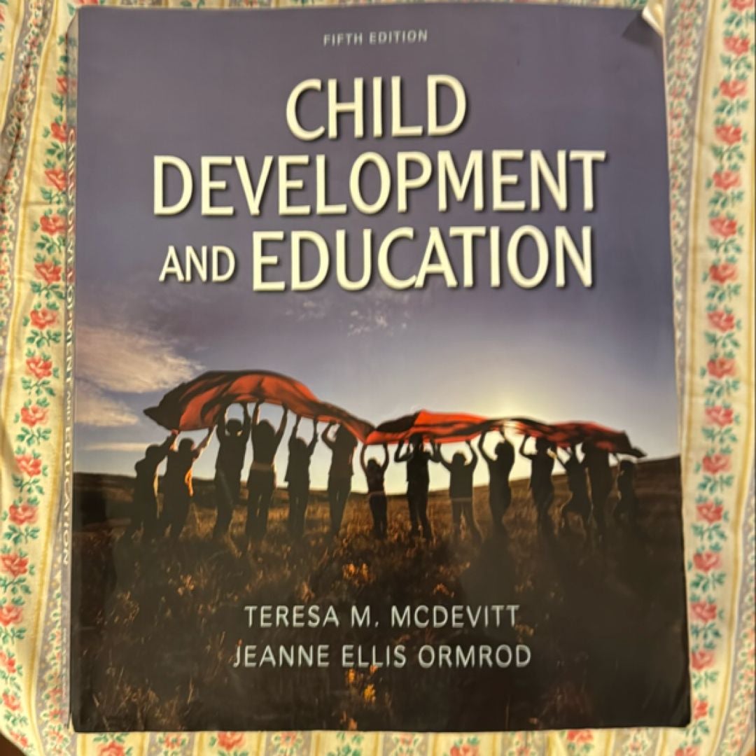 Child Development and Education by Teresa M. McDevitt, Jeanne Ellis Ormrod