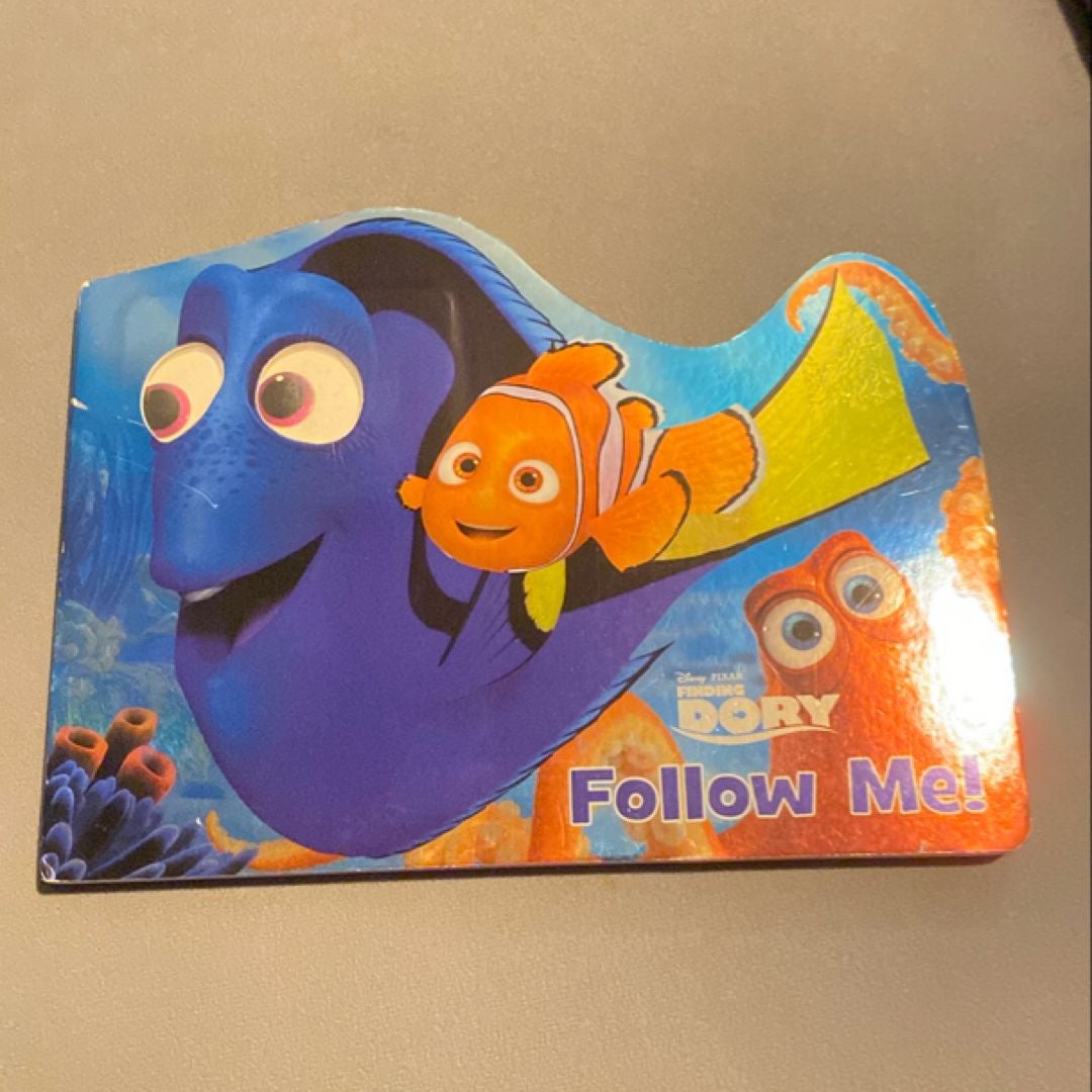 Disney&Pixar Finding Dory: Follow Me! by Bill Scollon