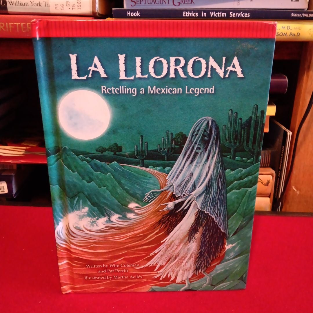 La Llorona by Wim Coleman, Pat Perrin