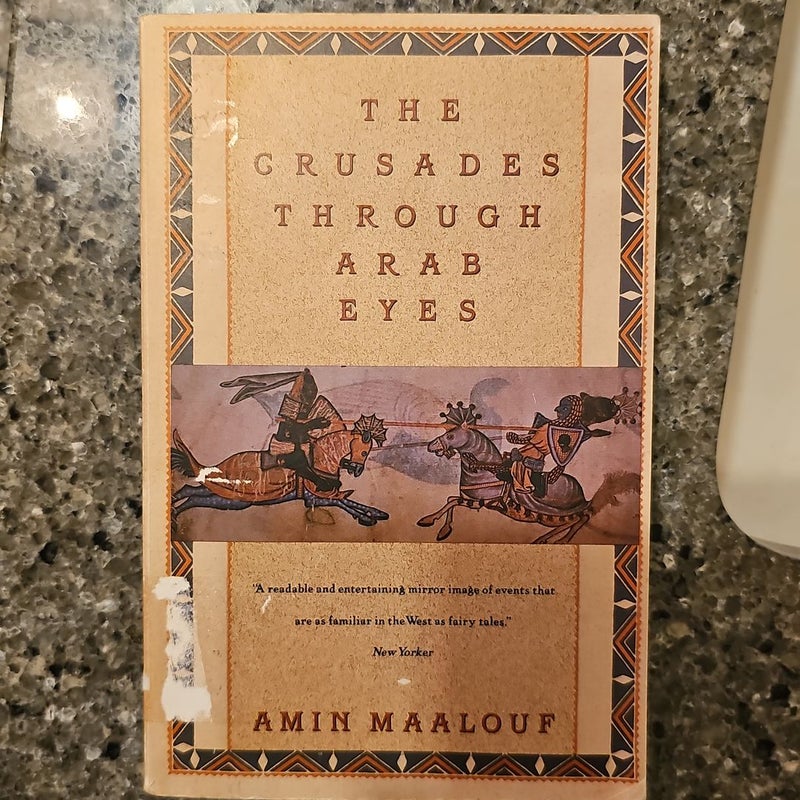 The Crusades Through Arab Eyes by Amin Maalouf