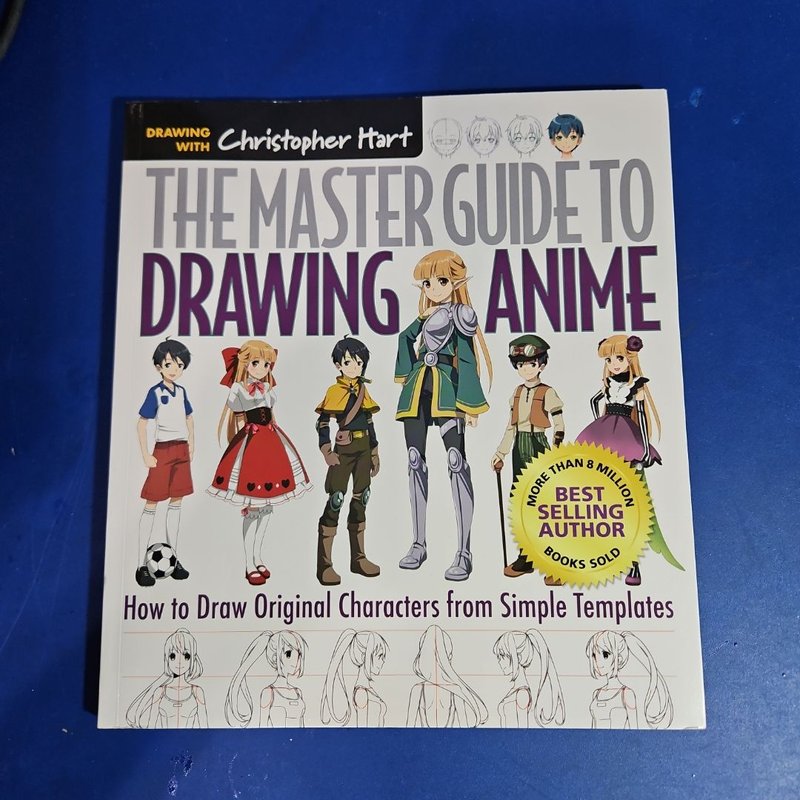 The Master Guide to Drawing Anime by Christopher Hart