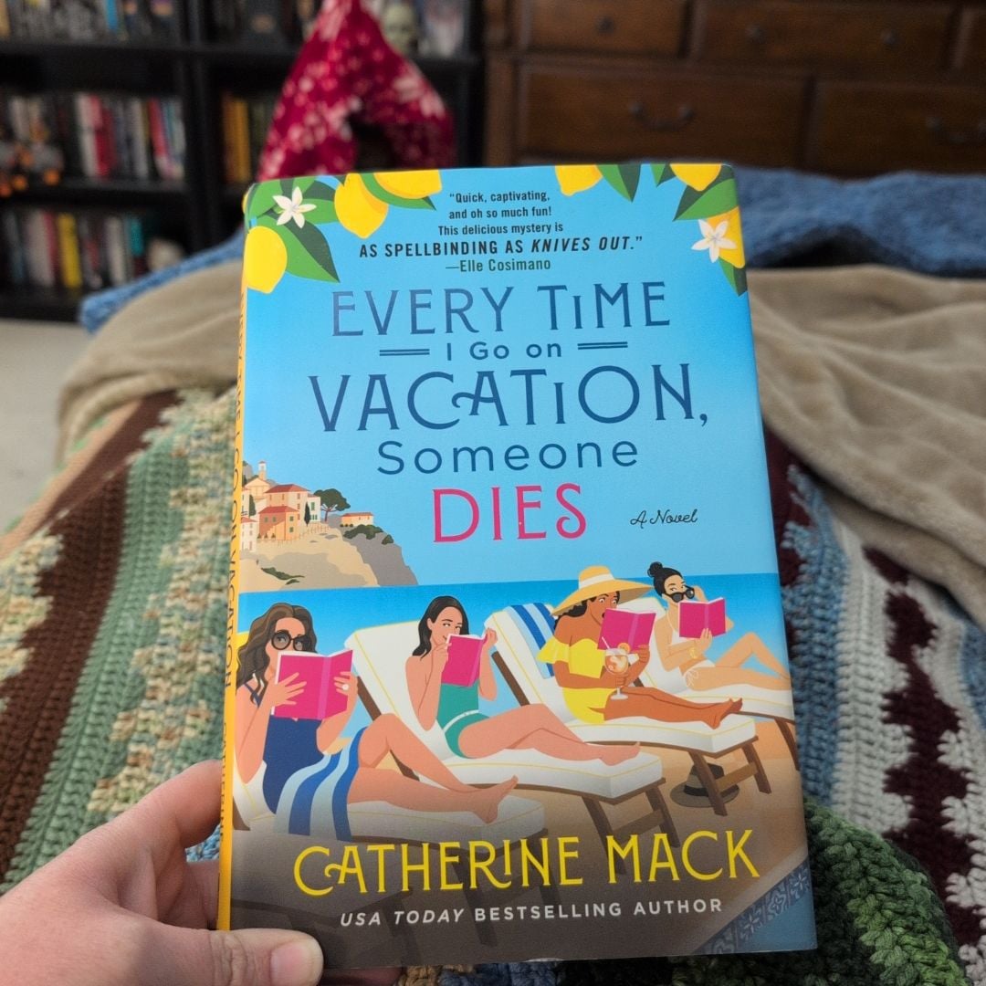Every Time I Go on Vacation, Someone Dies by Catherine Mack, Hardcover ...