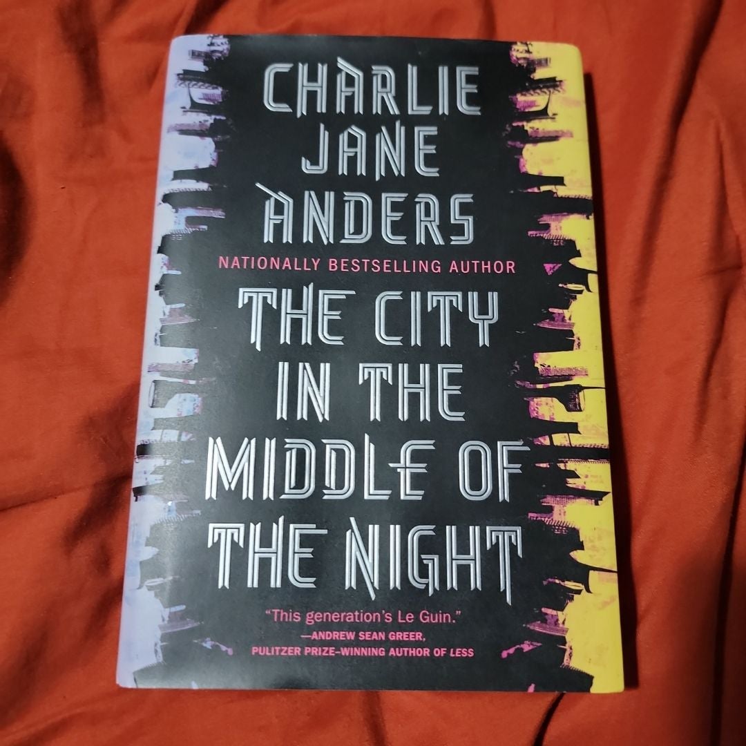The City in the Middle of the Night by Charlie Jane Anders, Hardcover ...