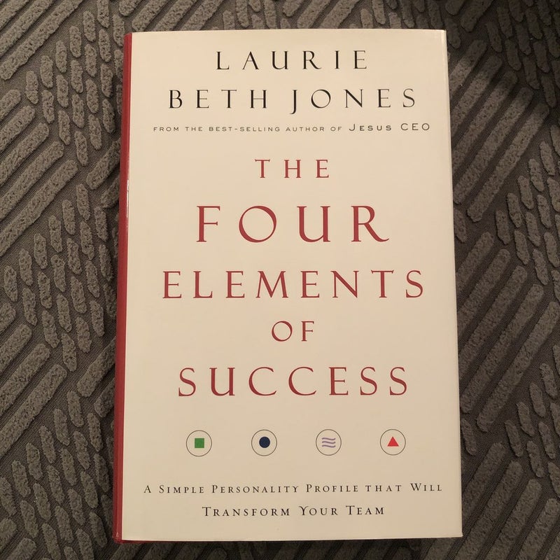 The Four Elements of Success by Laurie Beth Jones, Hardcover | Pango Books