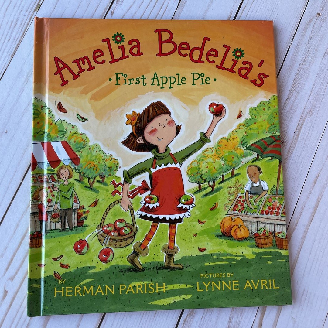 Amelia Bedelia's First Apple Pie by Herman Parish, Hardcover | Pangobooks