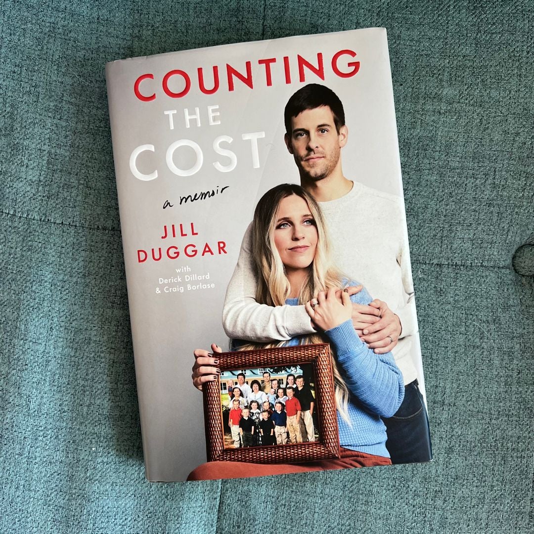 Counting the Cost by Jill Duggar, Derick Dillard, Craig Borlase
