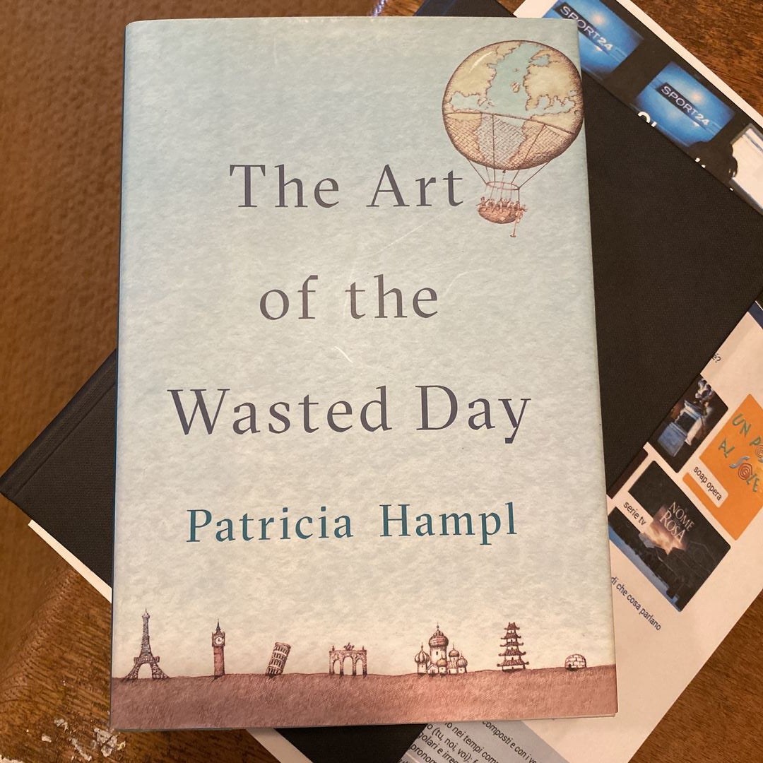 The Art of the Wasted Day