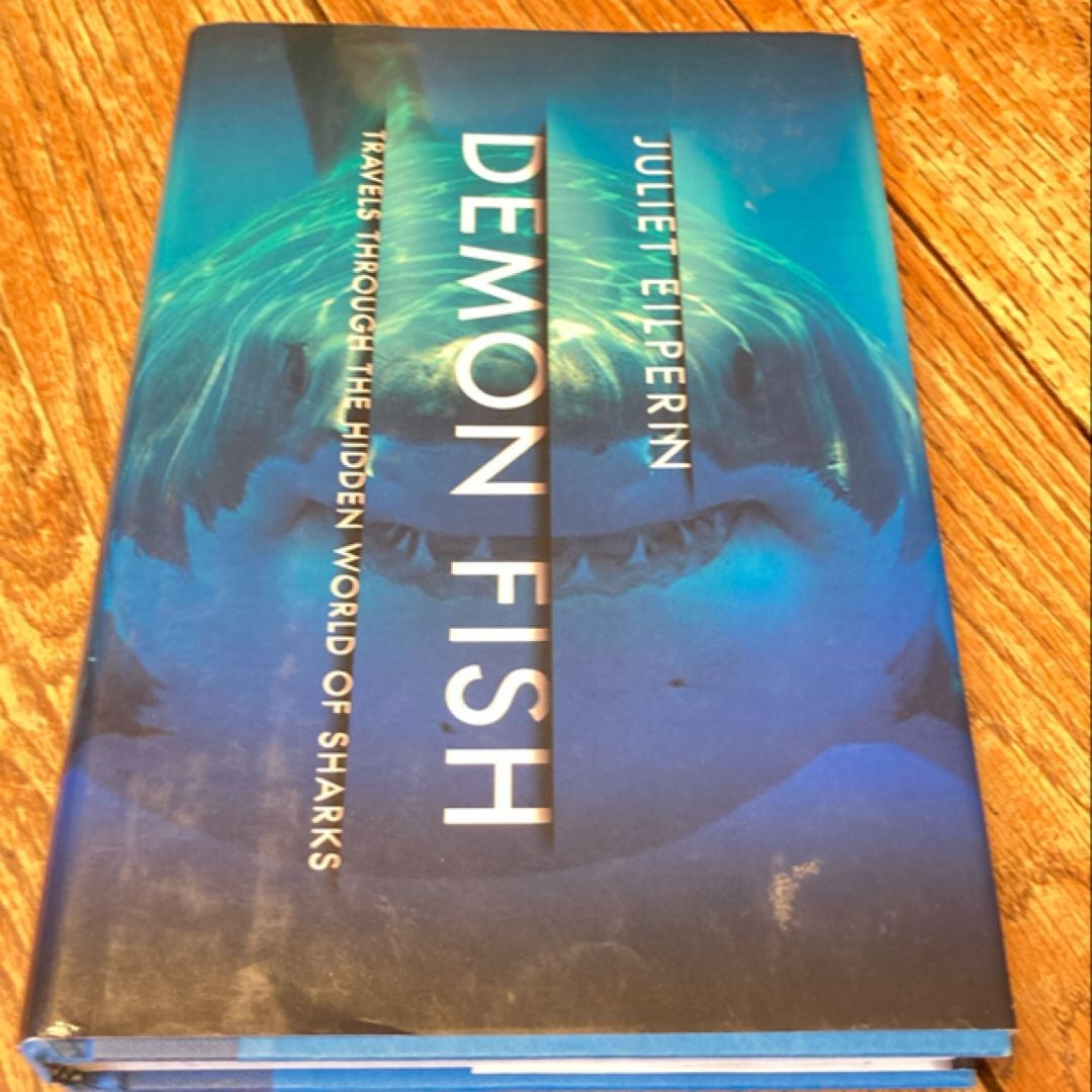 Demon Fish by Juliet Eilperin