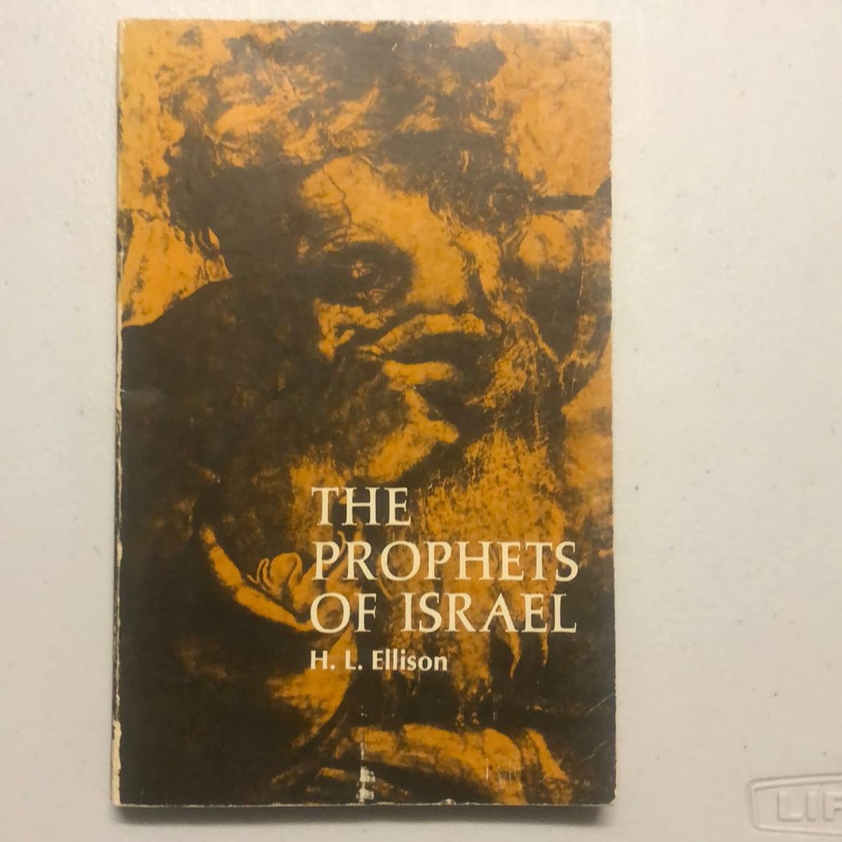The Prophets of Israel by H. L. Ellison