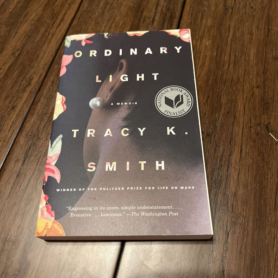 Ordinary Light by Tracy K. Smith, Paperback | Pangobooks