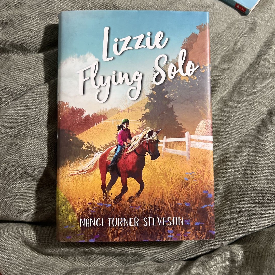 Lizzie Flying Solo by Nanci Turner Steveson