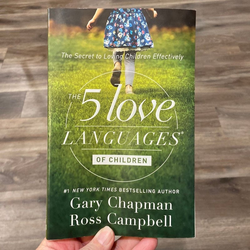 The Five Love Languages of Children by Gary Chapman, Ross Campbell