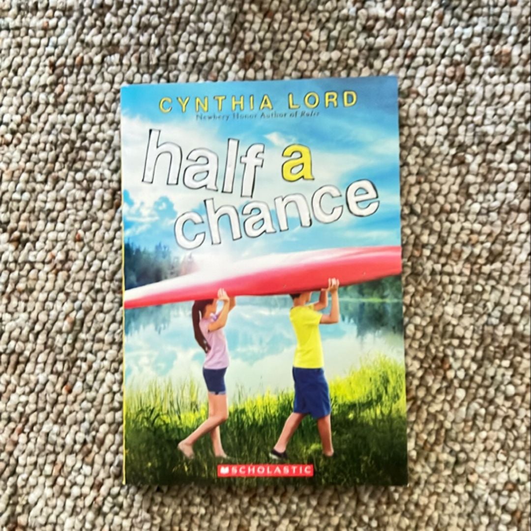 Half a chance by Cynthia Lord, Paperback | Pangobooks