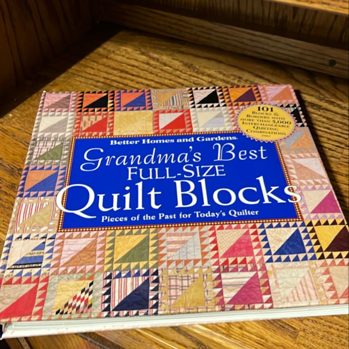 Grandma's Best Full Size Quilt Blocks by Better Homes and Gardens Editors