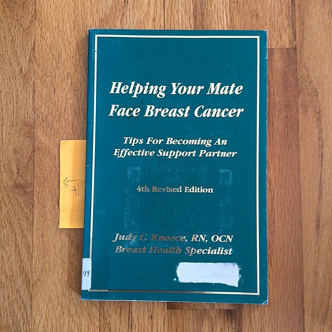 Helping Your Mate Face Breast Cancer by Judy C. Kneece