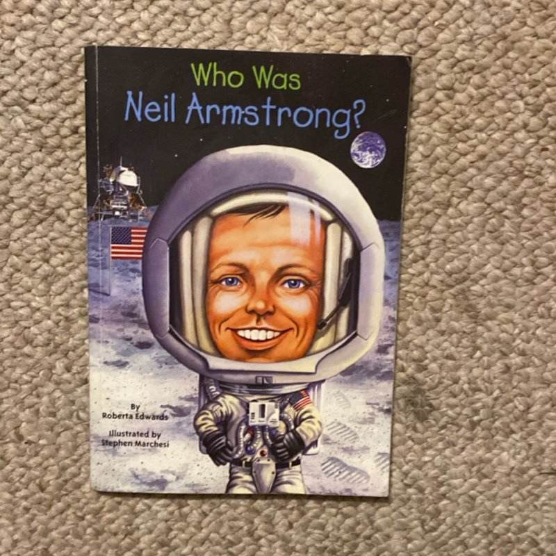Who Was Neil Armstrong? by Roberta Edwards; Who HQ, Paperback | Pangobooks