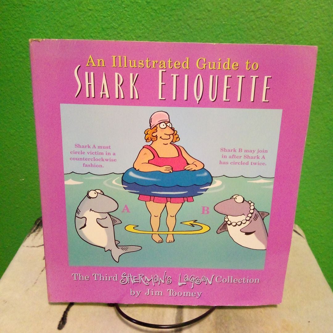 An Illustrated Guide to Shark Etiquette by Jim Toomey