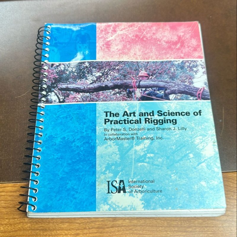 The art and science of practical rigging by International Society of ...