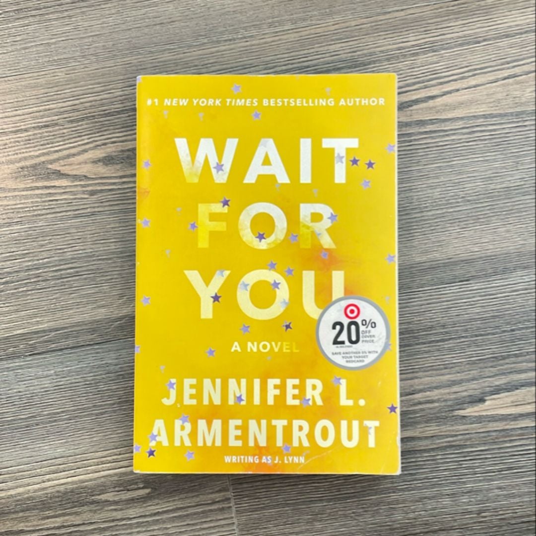 Wait for You by J. Lynn; Jennifer L. Armentrout, Paperback | Pangobooks