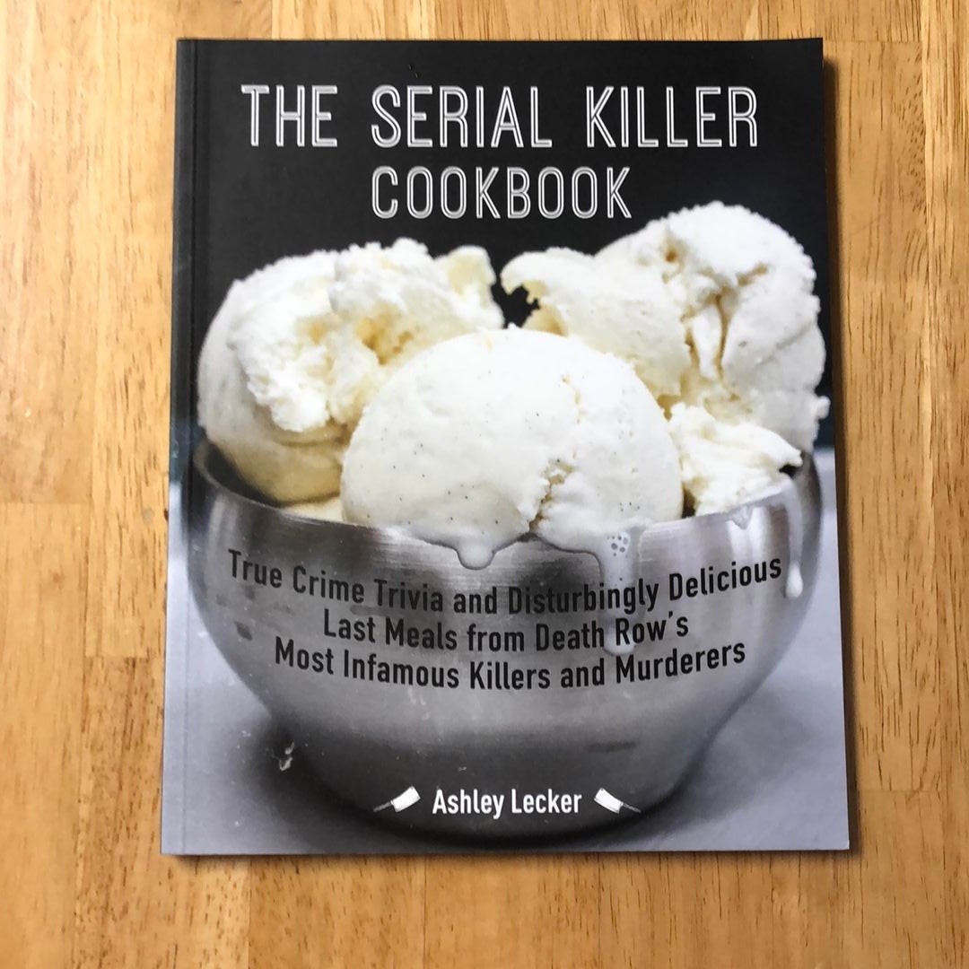 Serial Killer Cookbook by Ashley Lecker, Paperback | Pangobooks