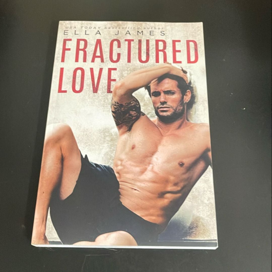Fractured Love by Ella James
