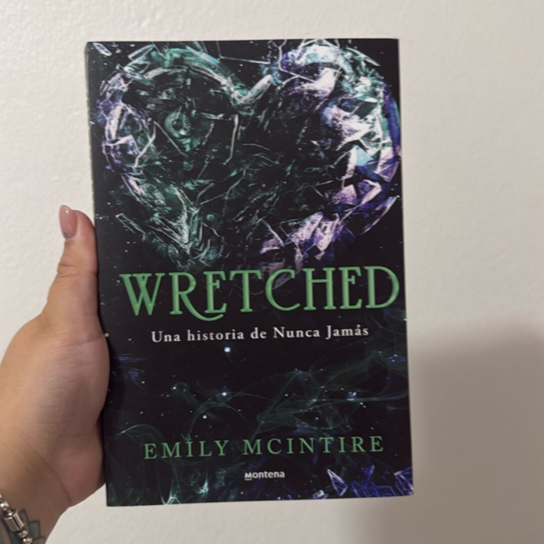 Wretched. una Historia de Nunca Jamás / Wretched. a Never after Novel ...