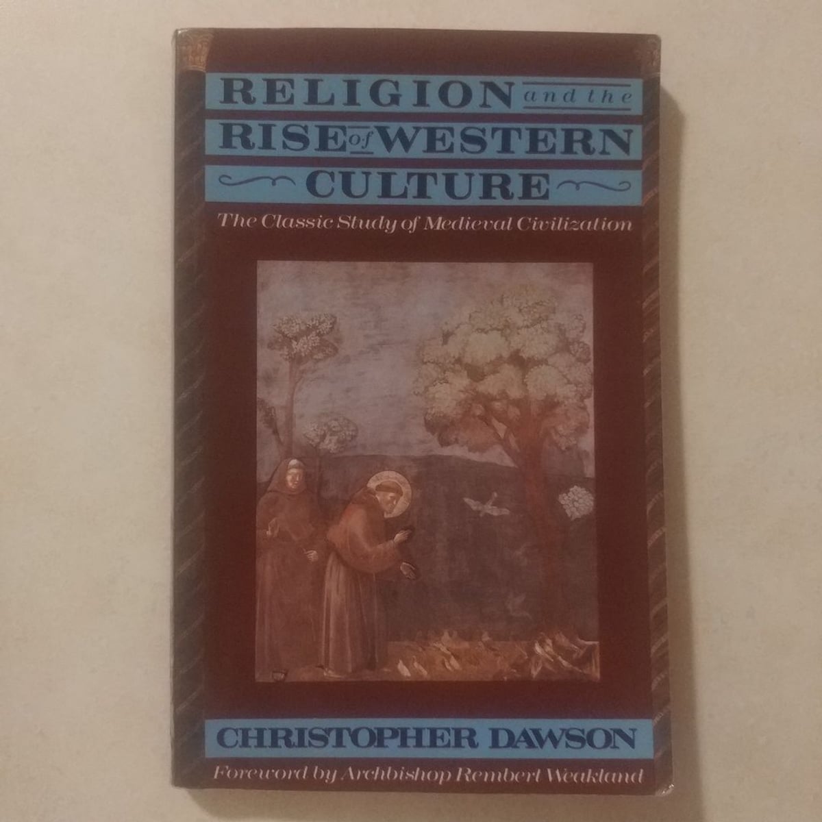 Religion and the Rise of Western Culture by Christopher Dawson