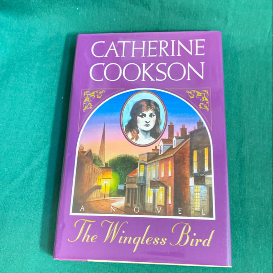 The Wingless Bird by Catherine Cookson