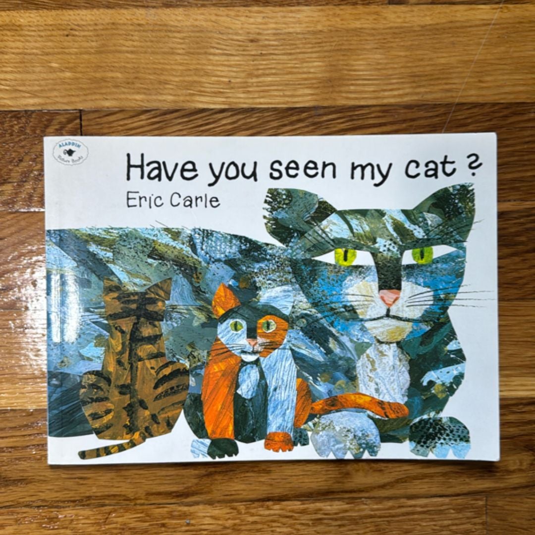 Have you seen my cat? by Eric Carle, Paperback | Pangobooks
