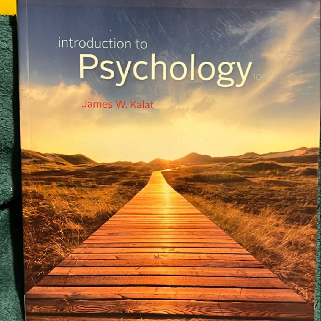 Introduction to Psychology by James W. Kalat