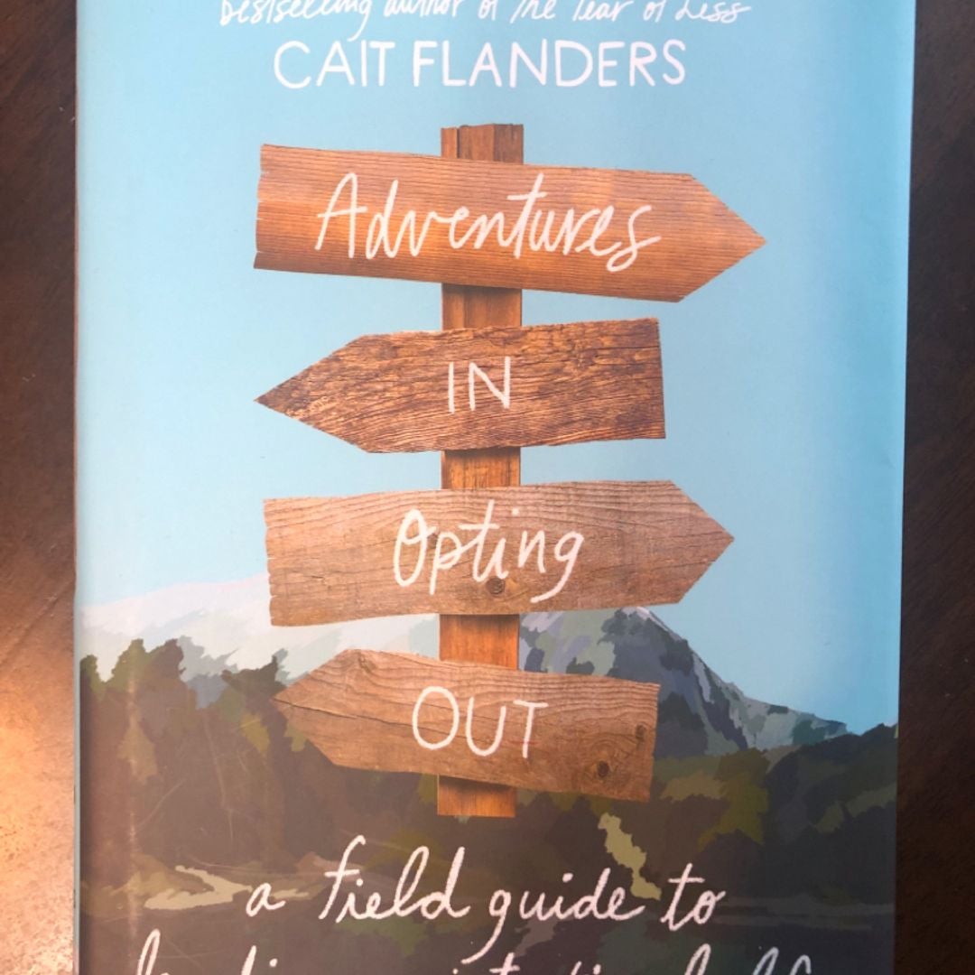 Adventures in Opting Out by Cait Flanders