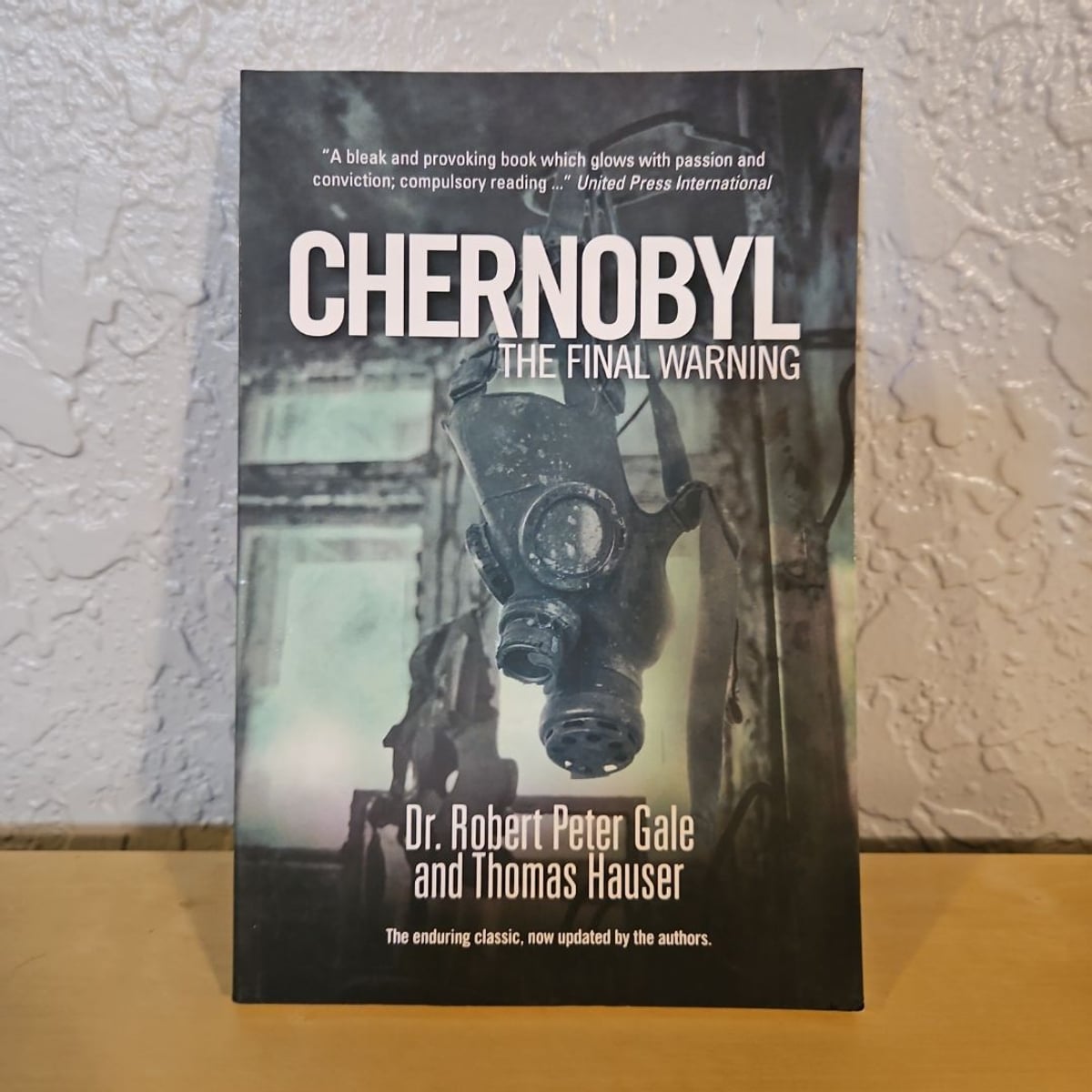 Chernobyl: the Final Warning by Robert Peter Gale, Thomas Hauser