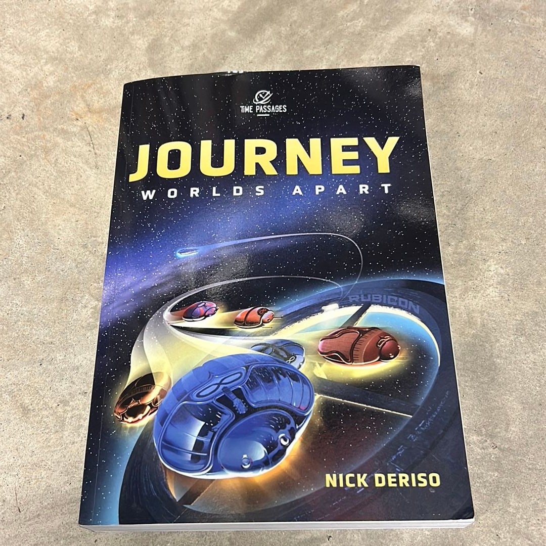Journey: Worlds Apart by Nick DeRiso