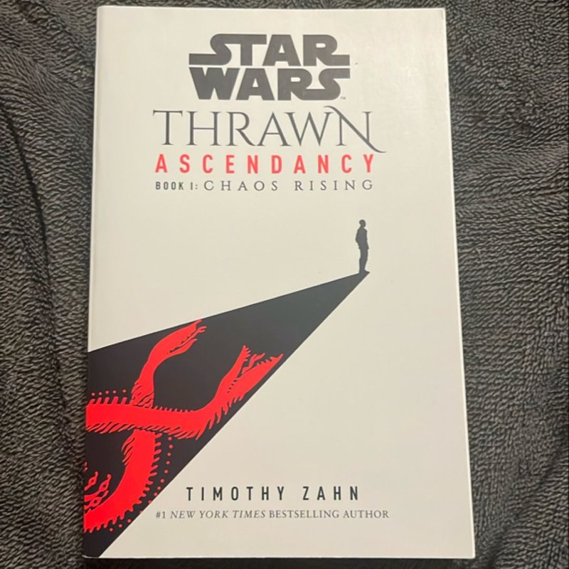 Star Wars: Thrawn Ascendancy (Book I: Chaos Rising) by Timothy Zahn