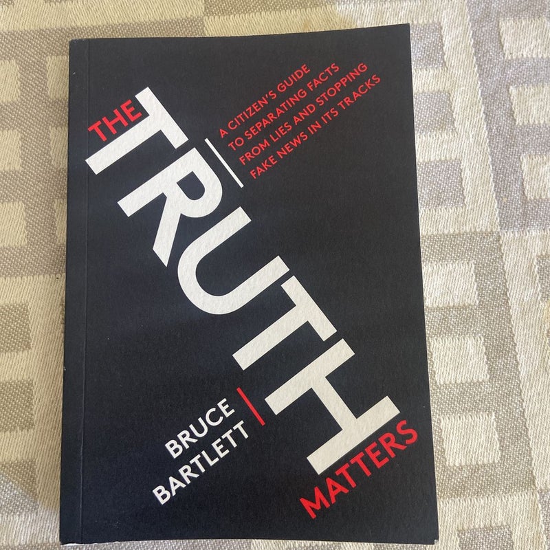 The Truth Matters by Bruce Bartlett
