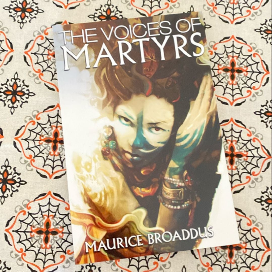The Voices of Martyrs by Maurice Broaddus