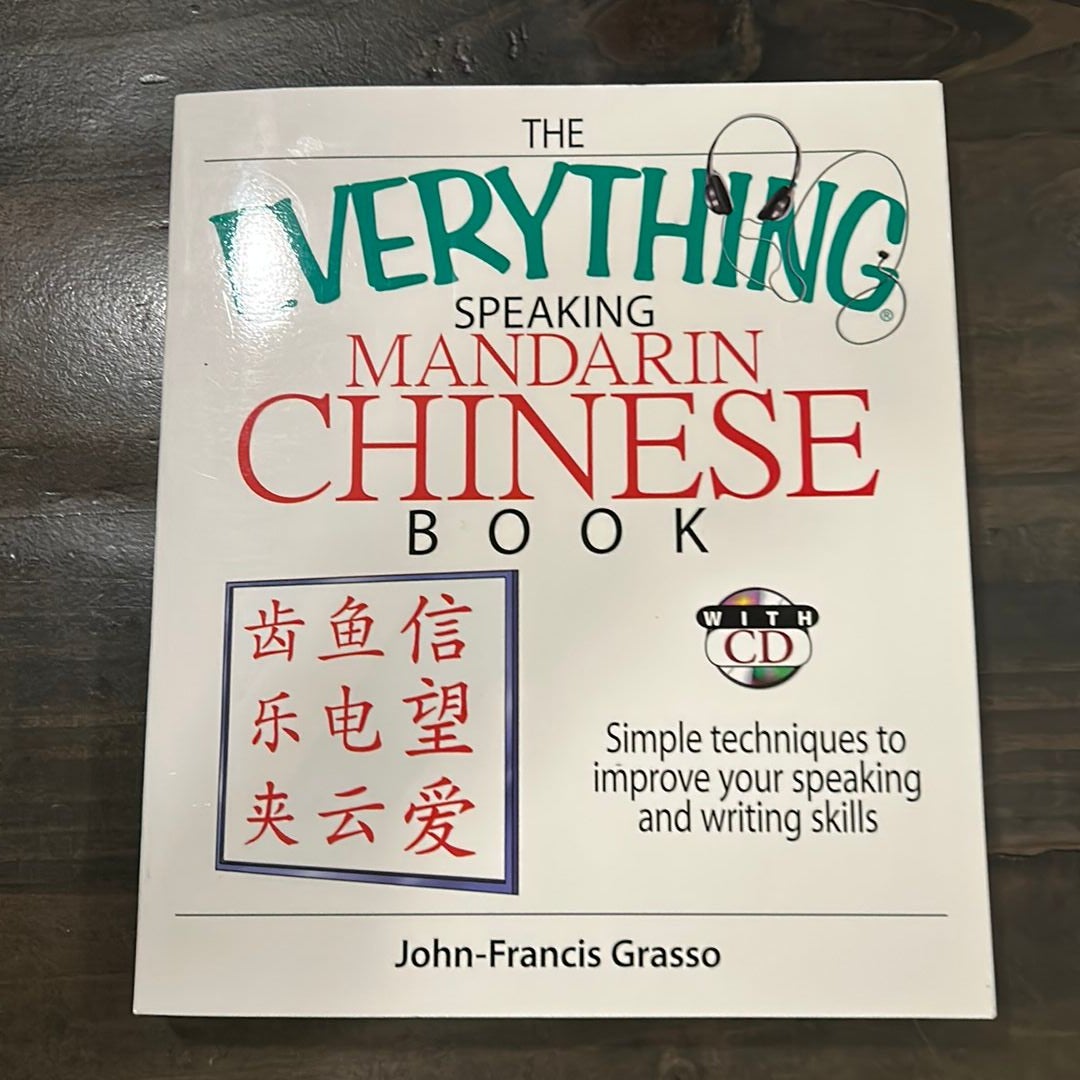 The Everything Mandarin Chinese Book by John-Francis Grasso