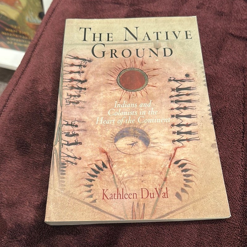 The Native Ground by Kathleen DuVal