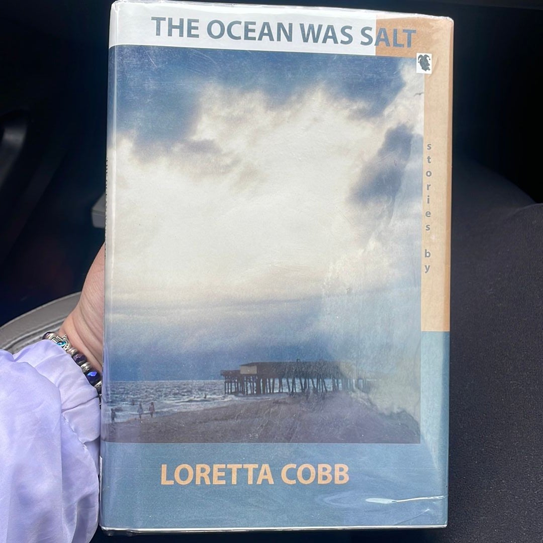 The Ocean Was Salt by Loretta Cobb