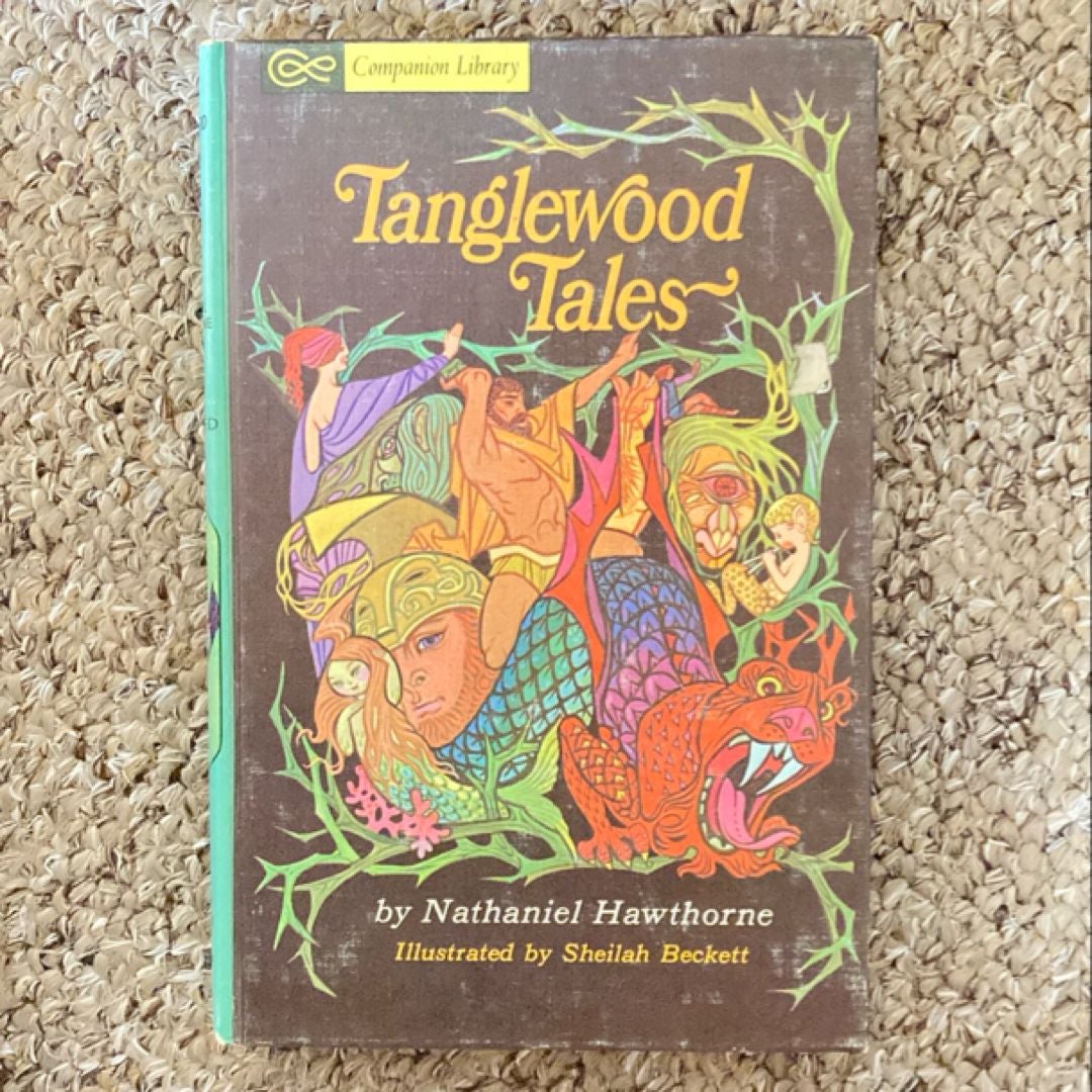 Tanglewood Tales by Nathanial Hawthorne