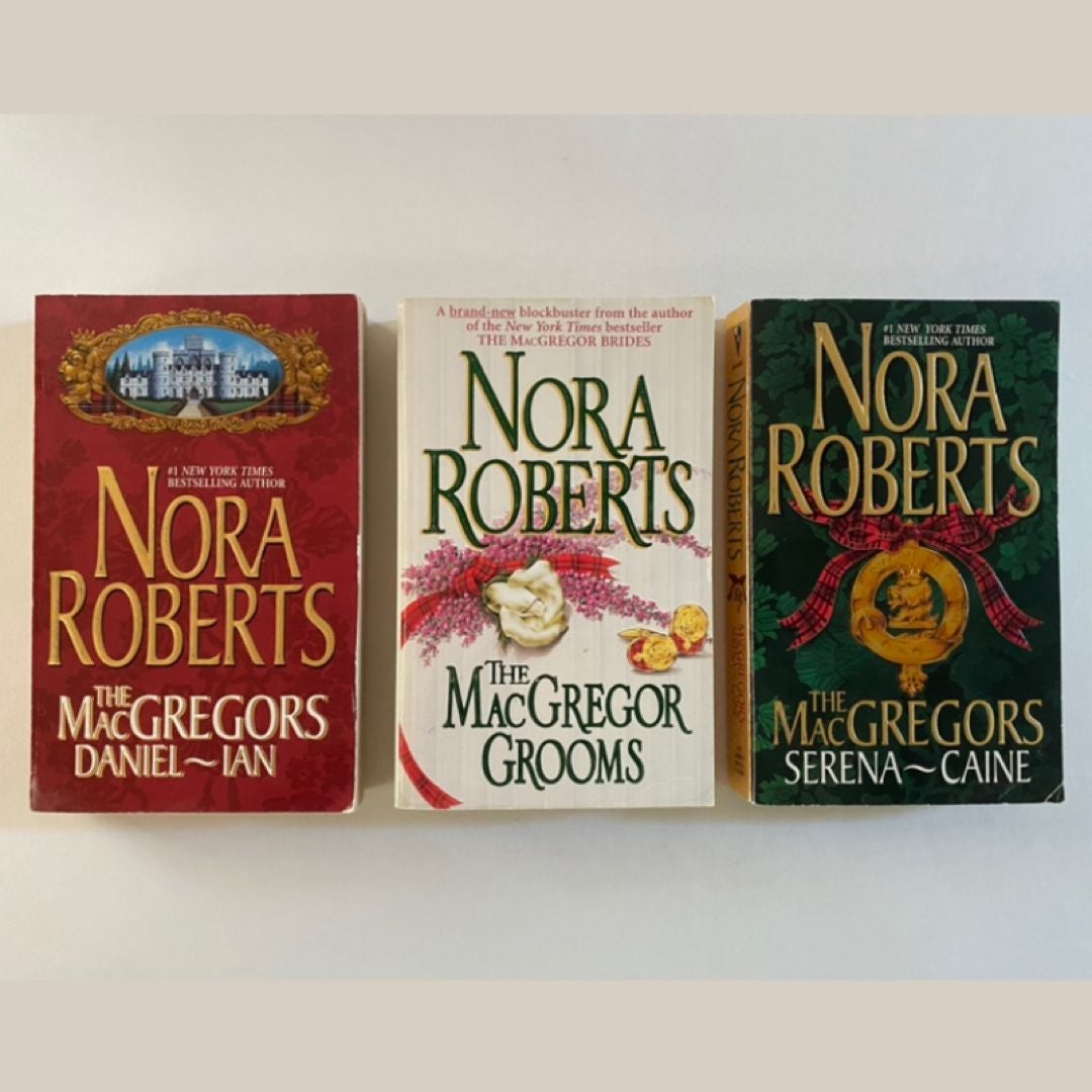 The MacGregor Grooms; The MacGregors Daniel ~ Ian; Serena ~ Caine by Nora Roberts, Paperback ...