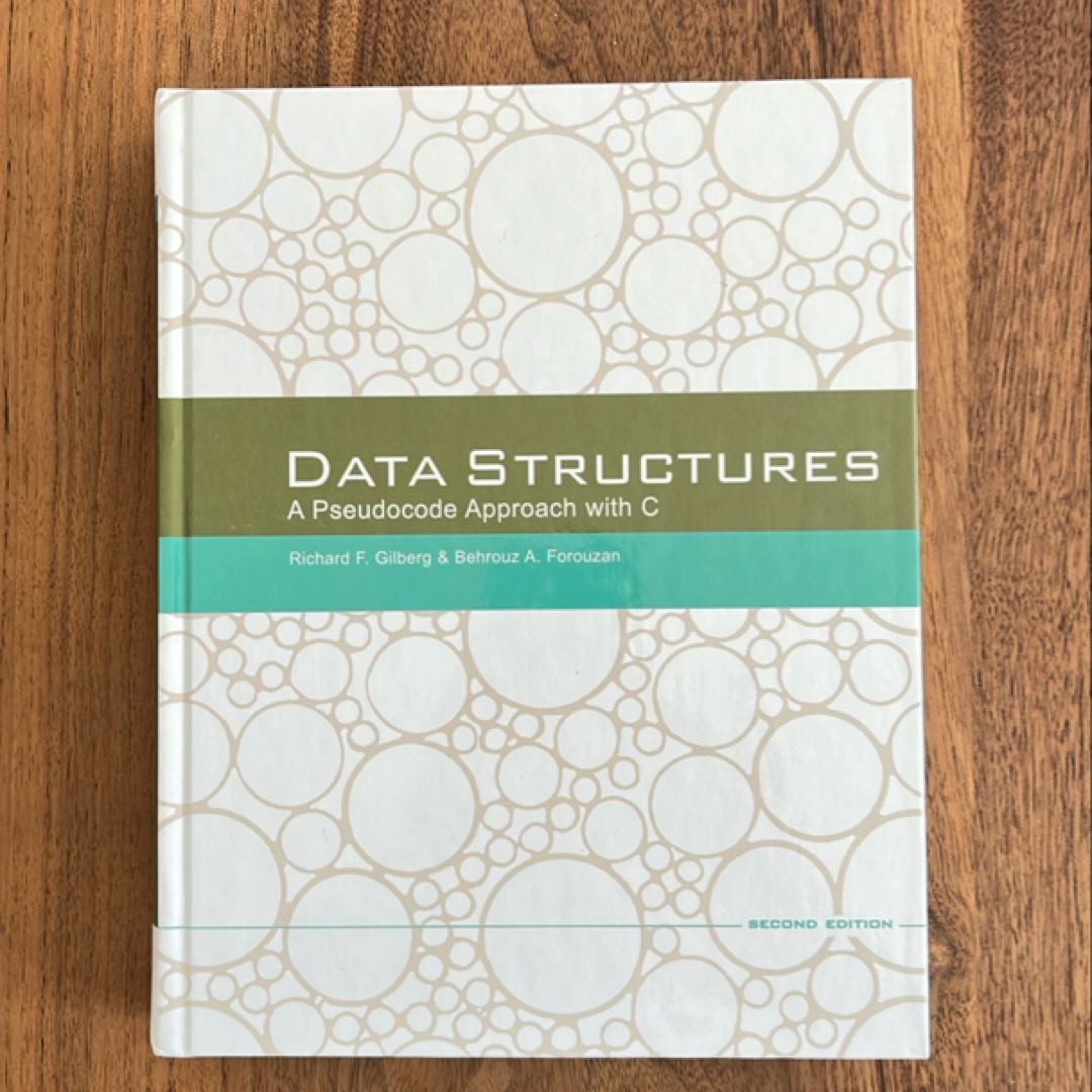 Data Structures by Richard F. Gilberg, Behrouz A. Forouzan