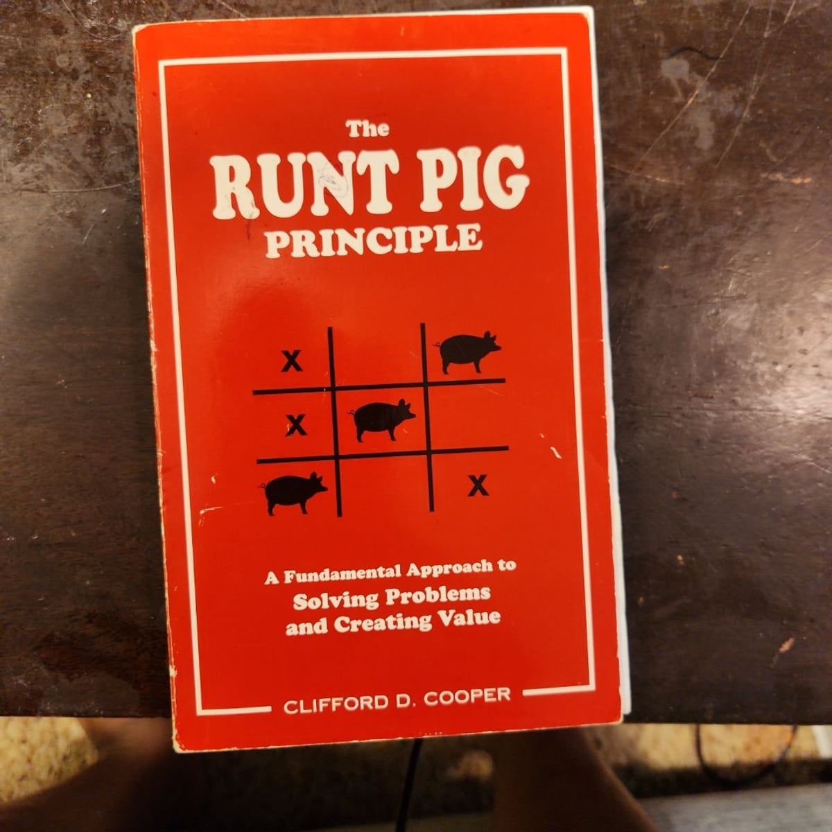 The Runt Pig Principle by Clifford D. Cooper